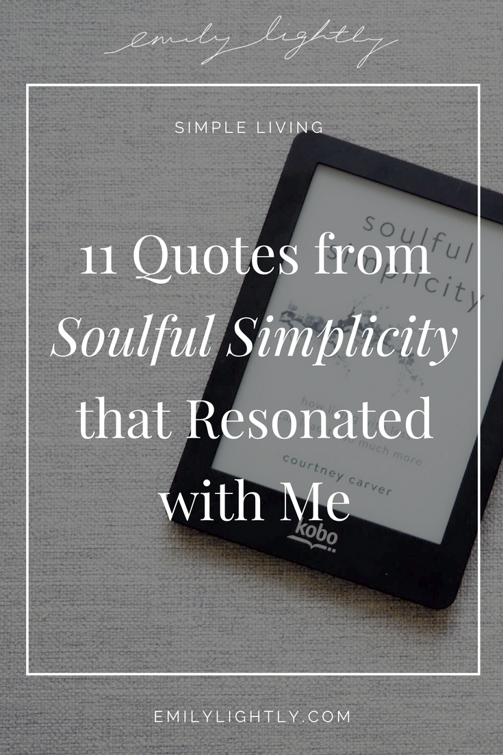 11 Quotes from Soulful Simplicity that Resonated with Me - Emily Lightly