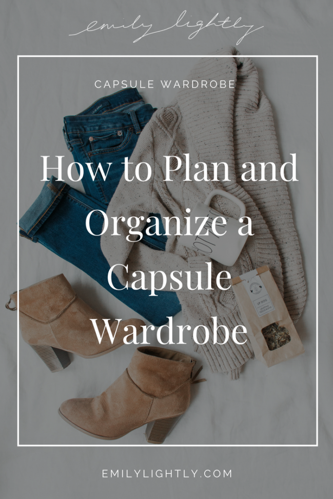 How to Plan and Organize a Capsule Wardrobe - Emily Lightly