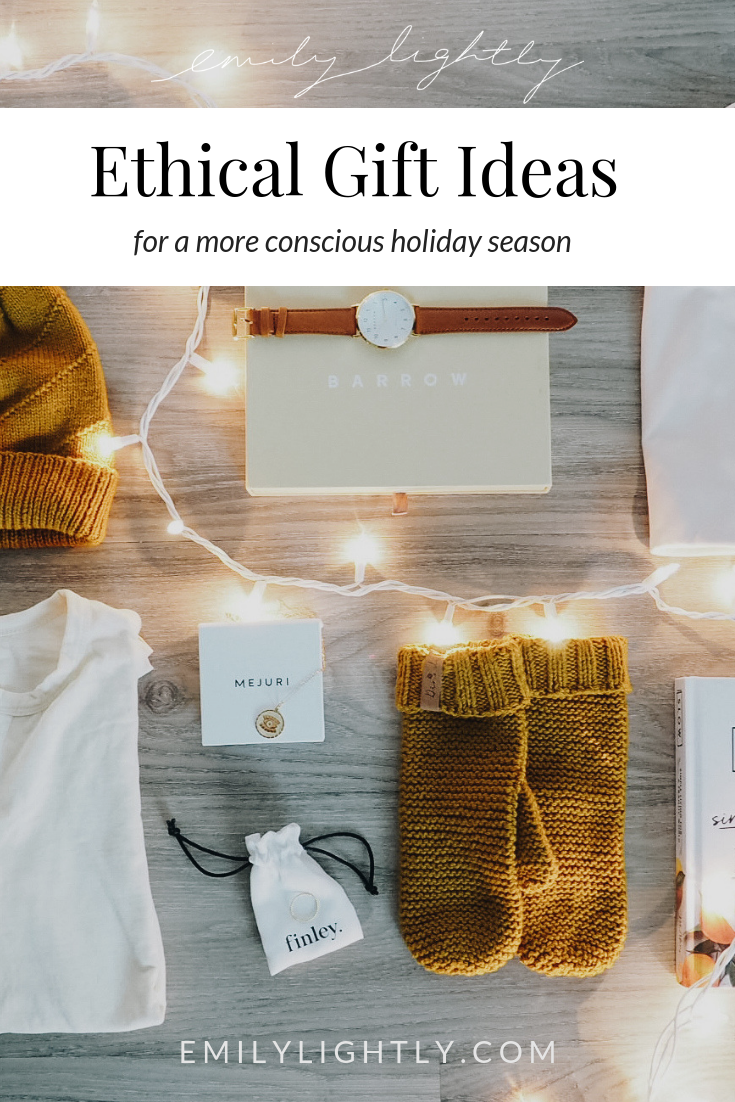 Ethical Gift Ideas for a More Conscious Holiday Season - Emily Lightly