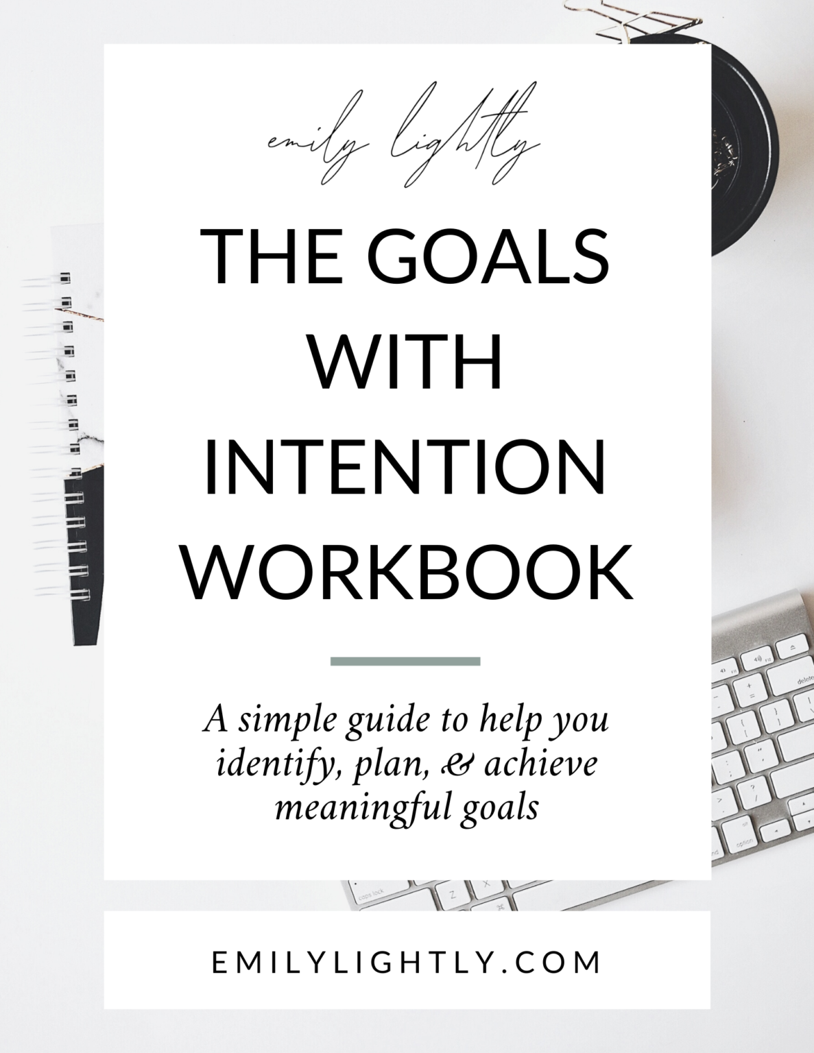 The Goals With Intention Workbook - Emily Lightly