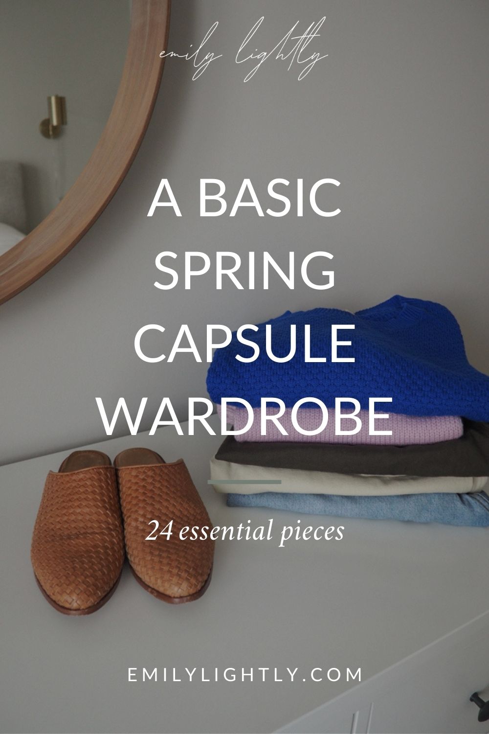 An Essential Spring Capsule Wardrobe - Emily Lightly