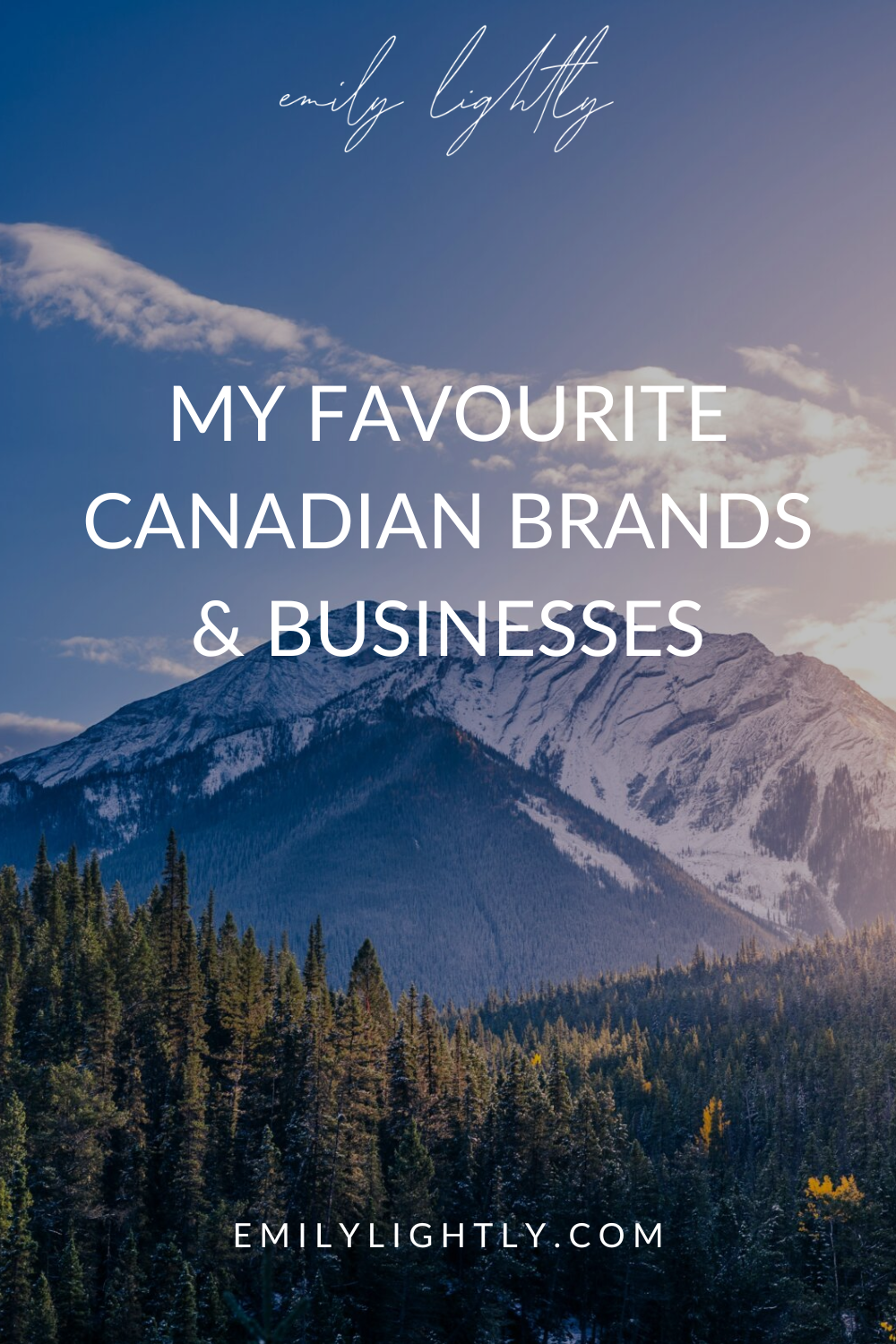My Favourite Canadian Brands & Businesses - Emily Lightly